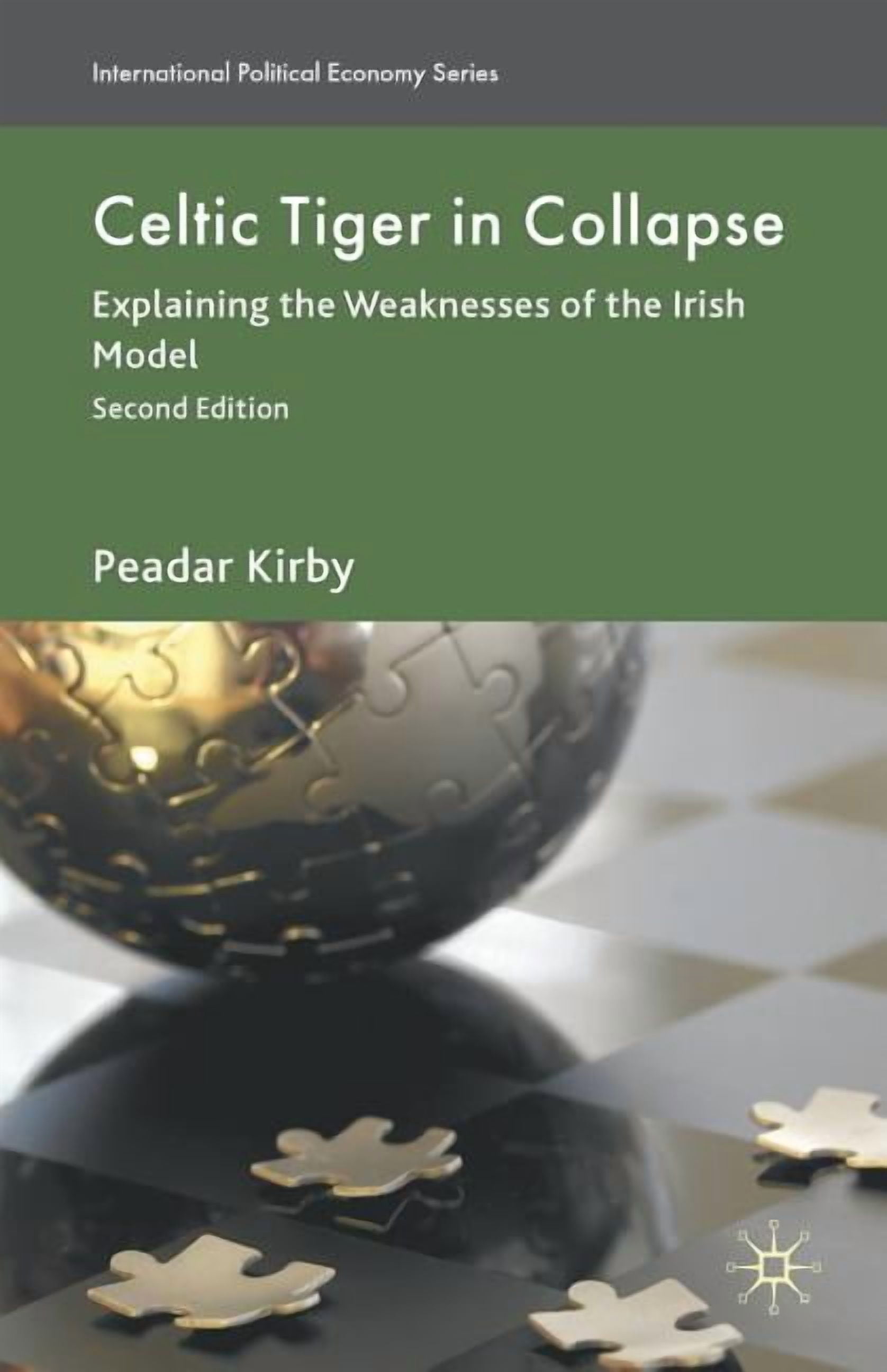 International Political Economy Celtic Tiger in Collapse: Explaining ...