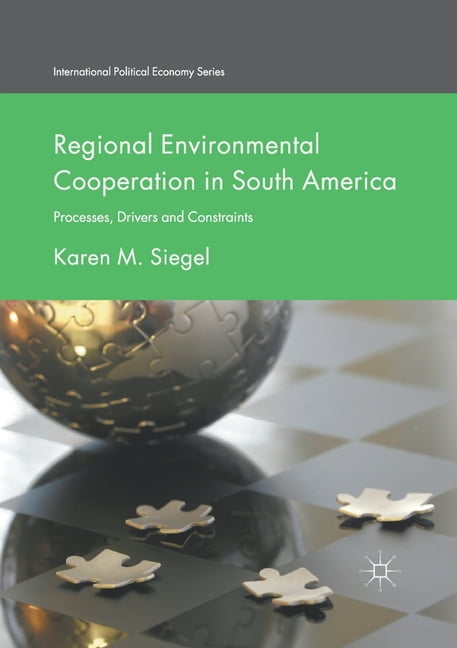 International Political Economy: Regional Environmental Cooperation in ...