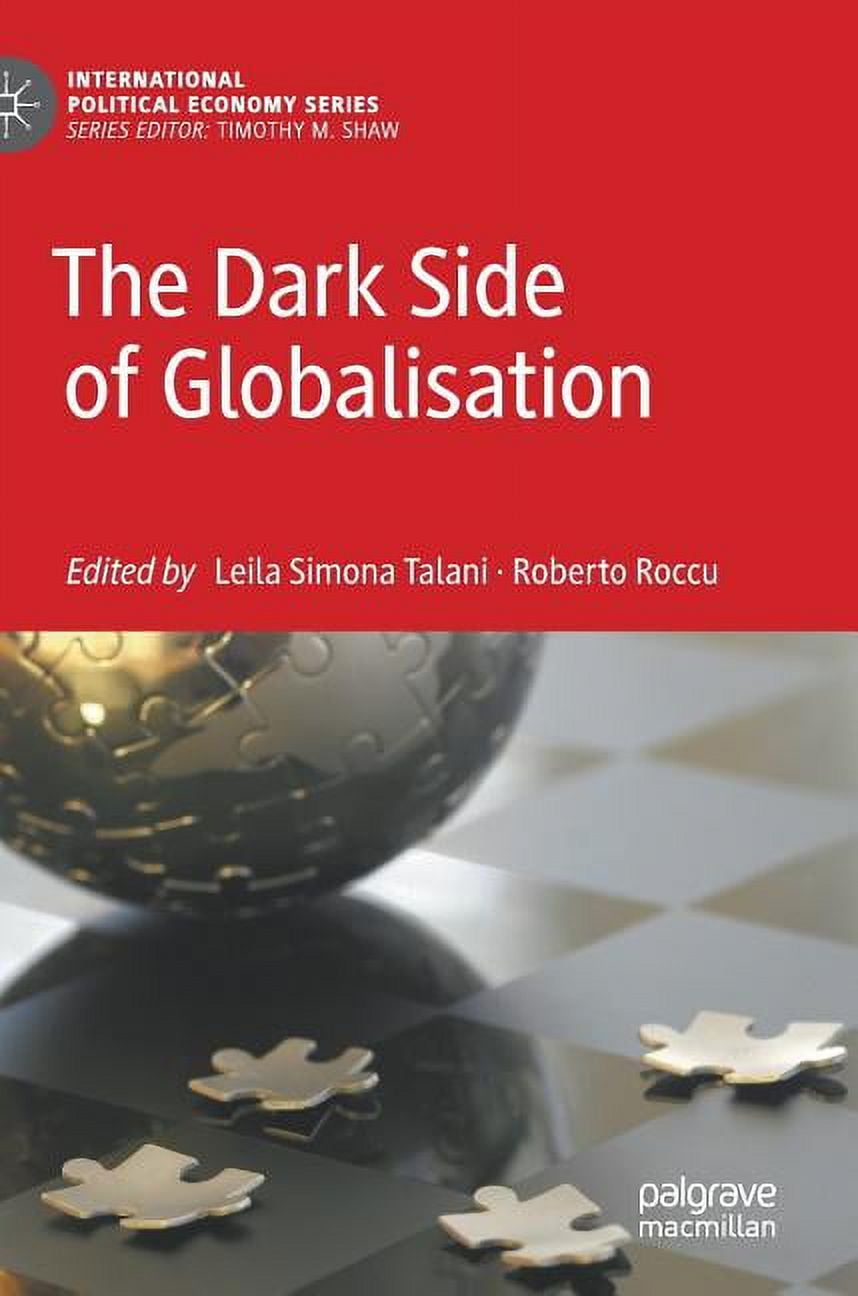 International Political Economy The Dark Side of Globalisation ...
