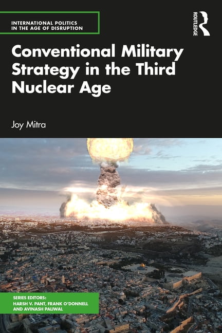 International Politics in the Age of Dis Conventional Military Strategy ...