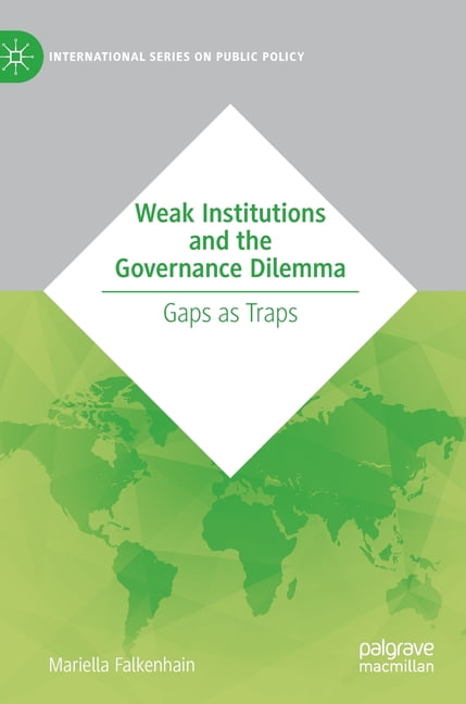 International Public Policy Weak Institutions and the Governance ...