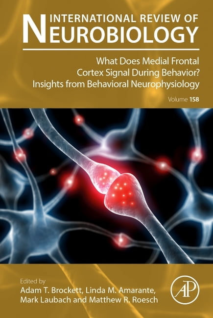 International Review of Neurobiology What Does Medial Frontal Cortex ...