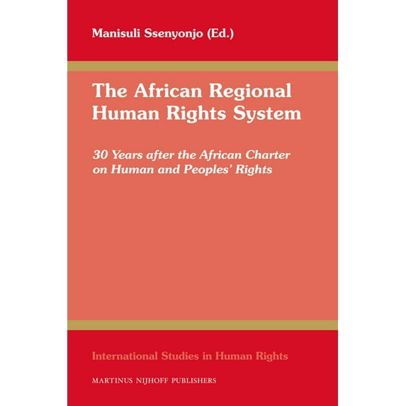 International Studies in Human Rights The African Regional Human Rights ...