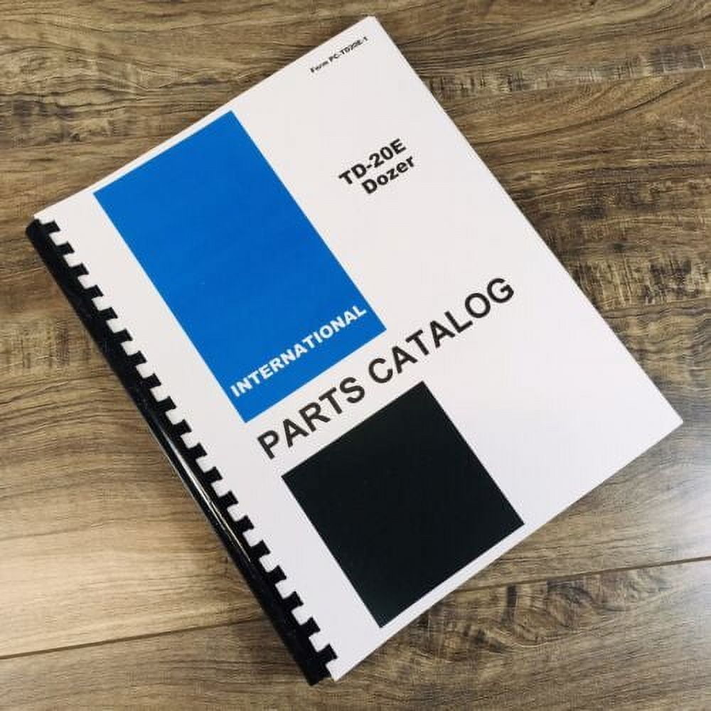 International TD-20E Crawler Dozer Tractor Parts Manual Catalog ...