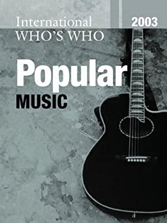 Pre-Owned International Who's Who in Popular Music 2003 9781857431766 ...