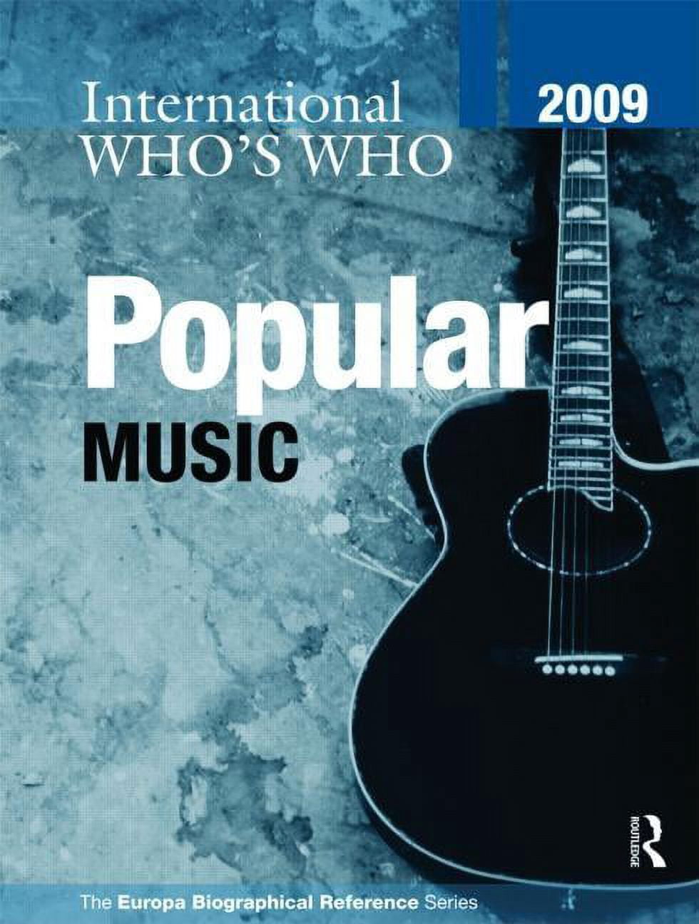 International Who's Who in Popular Music International Who's Who in ...