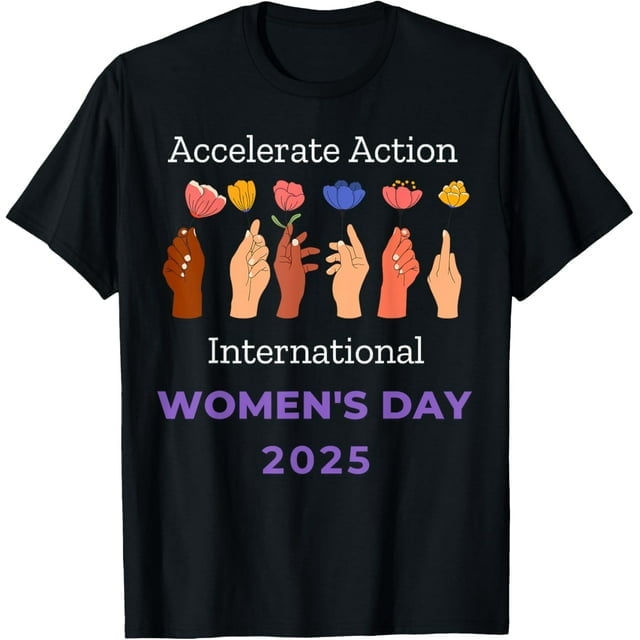International Women's Day Accelerate Action 2025 8 March T-Shirt ...