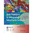 International Year of Planet Earth New Frontiers in Integrated Solid Earth Sciences, (Hardcover ...