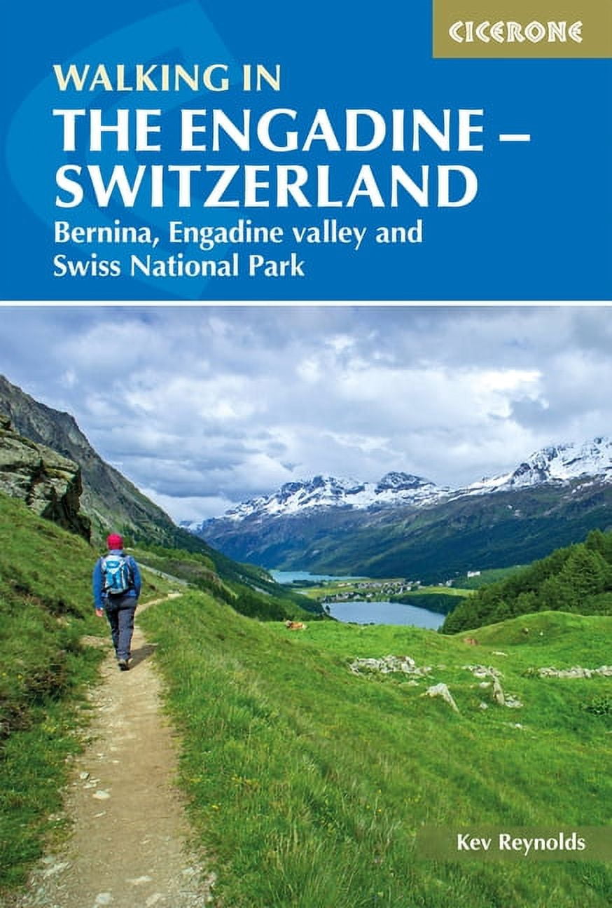 International series: Walking in the Engadine - Switzerland : Bernina ...