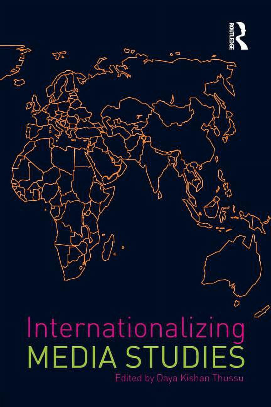 Internationalizing Media Studies Internationalizing Media Studies ...