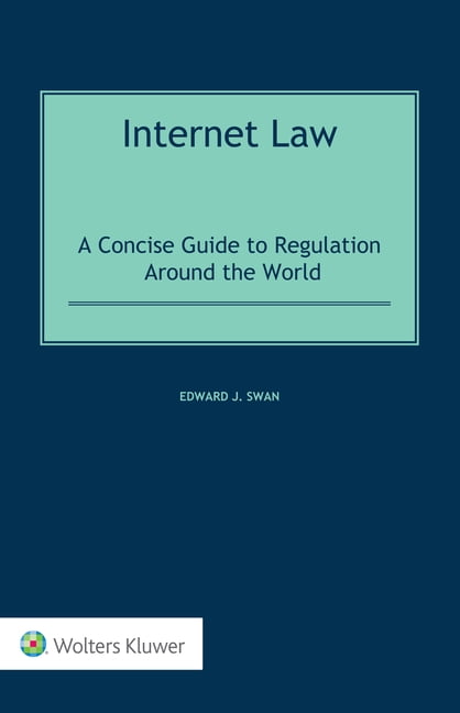 Internet Law: A Concise Guide to Regulation Around the World ...
