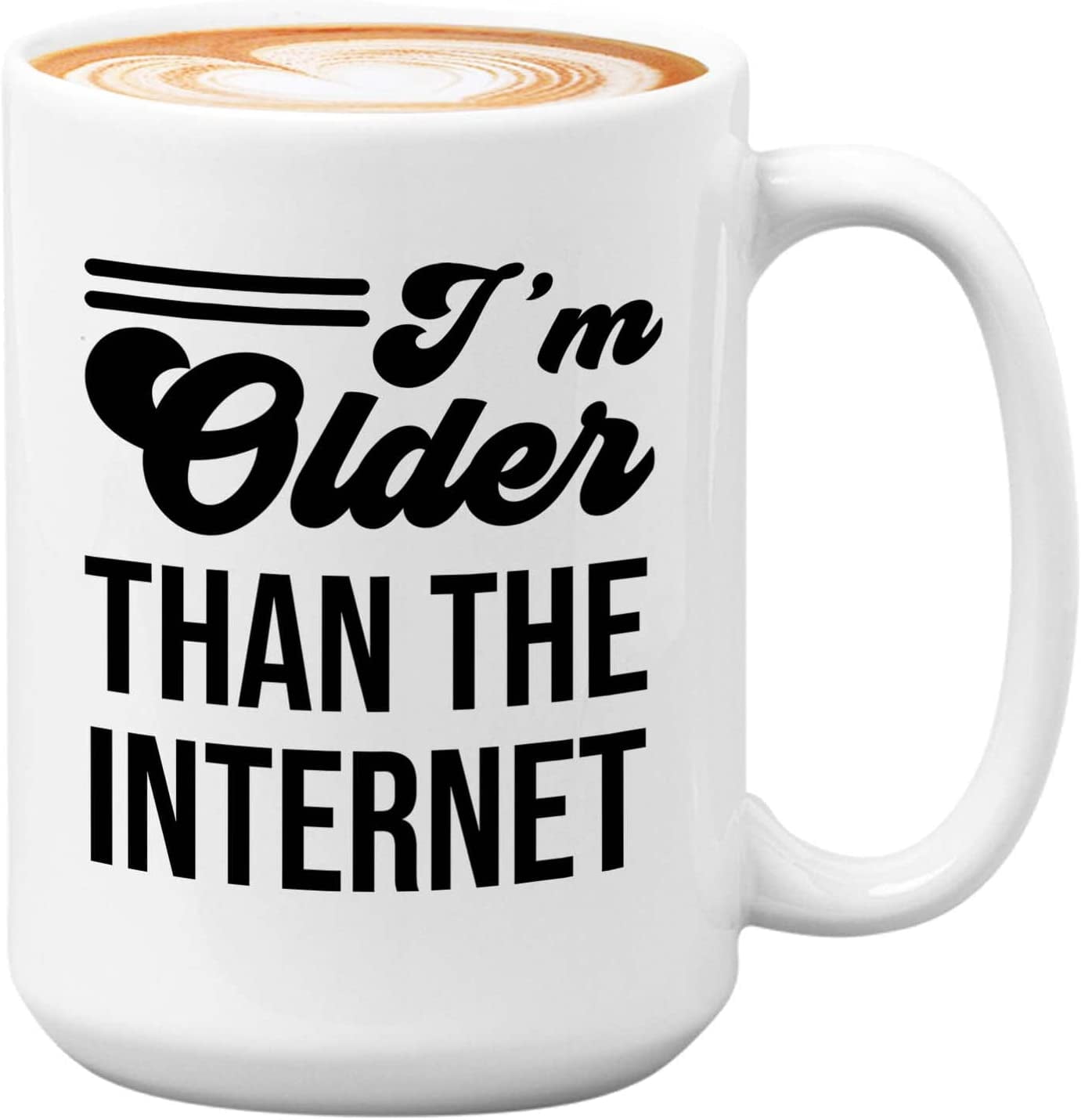 Internet Mug White 15oz - I'M Older Than The Internet - Browsing Meme ...