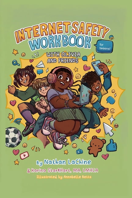 Internet Safety Workbook for Tweens: With Olivia and Friends ...