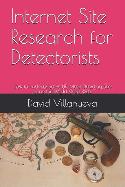 Internet Site Research for Detectorists: How to Find Productive UK ...