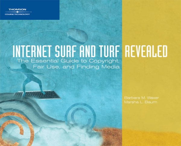 Internet Surf And Turf-Revealed : The Essential Guide To Copyright ...