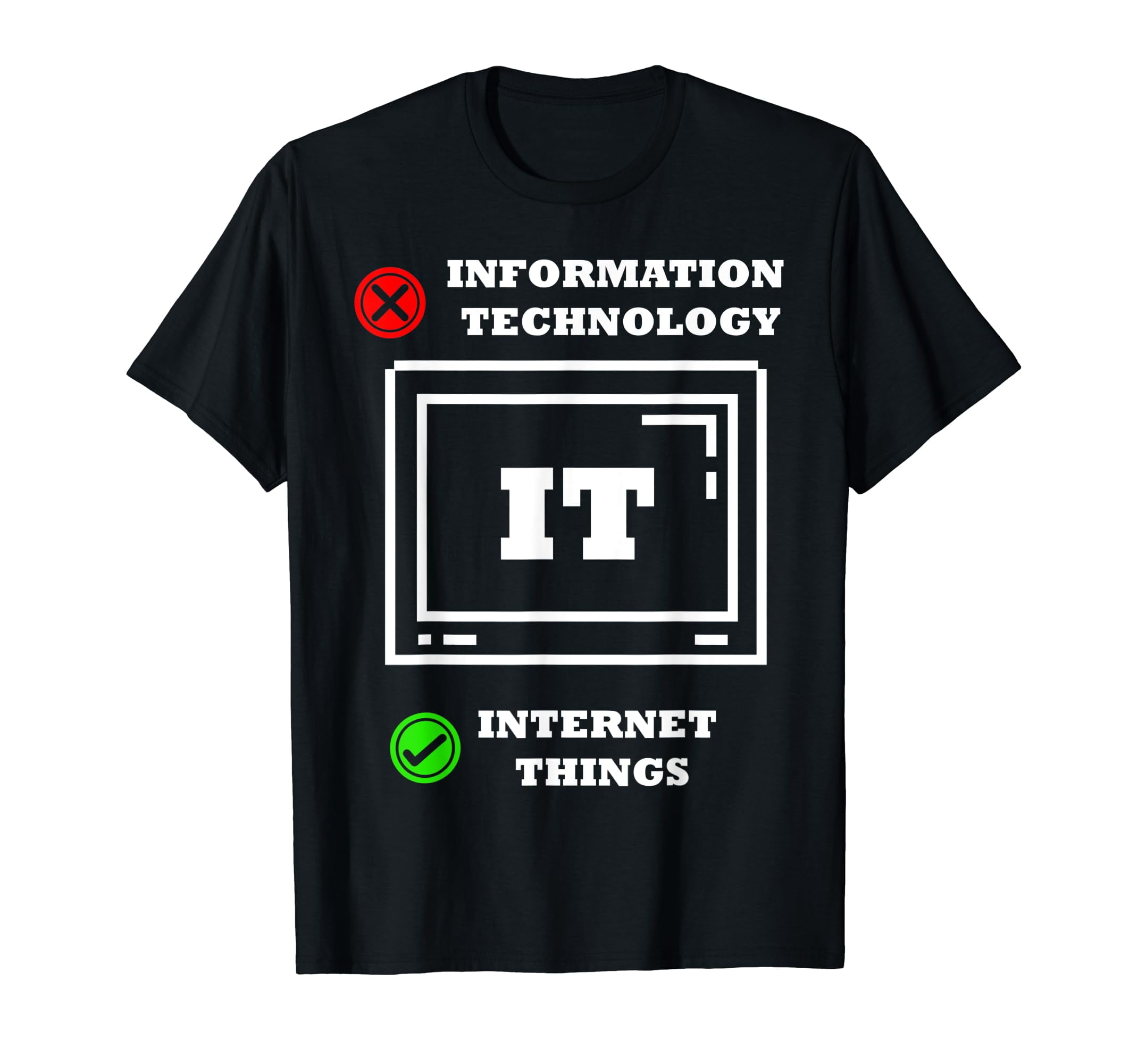 Internet Things Computer Programmer Tech Savy IT T-Shirt - Walmart.com