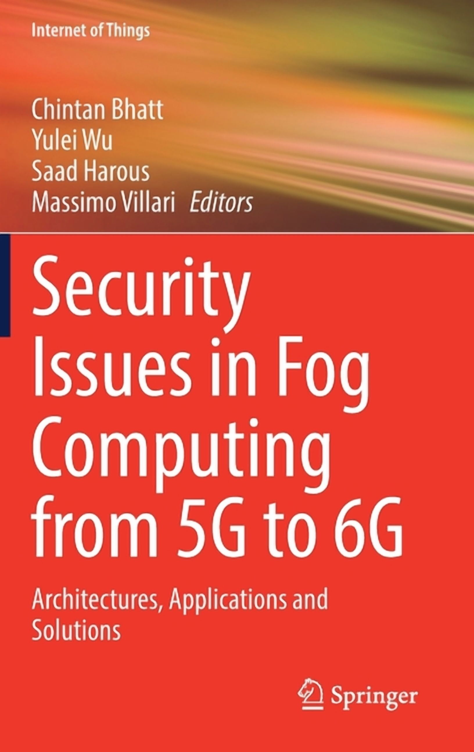 Internet of Things Security Issues in Fog Computing from 5g to 6g ...