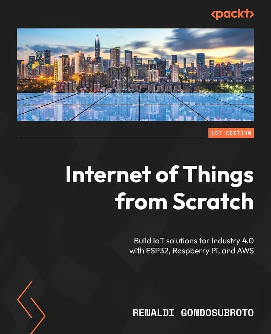 Internet of Things from Scratch: Build IoT solutions for Industry 4.0 with ESP32, Raspberry Pi ...