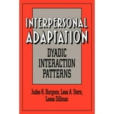 Interpersonal Adaptation : Dyadic Interaction Patterns (Paperback) - Walmart.com