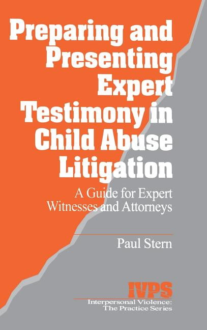 Interpersonal Violence: The Practice Preparing and Presenting Expert ...