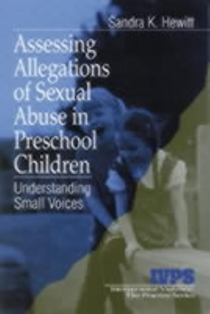 Interpersonal Violence: The Practice Assessing Allegations of Sexual Abuse in Preschool Children ...