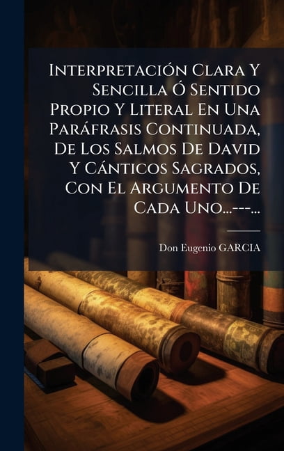 InterpretaciÃ 3n Clara Y Sencilla Ã " Sentido Propio Y Literal En Una ...