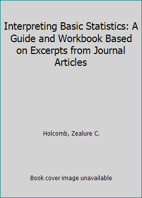 Pre-Owned Interpreting Basic Statistics: A Guide and Workbook Based on ...