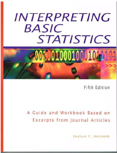 Pre-Owned Interpreting Basic Statistics : A Guide and Workbook Based on Excerpts from Journal ...