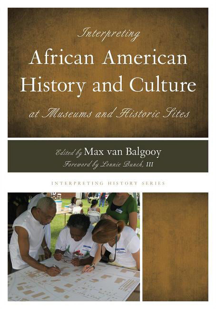Interpreting History Interpreting African American History and Culture ...
