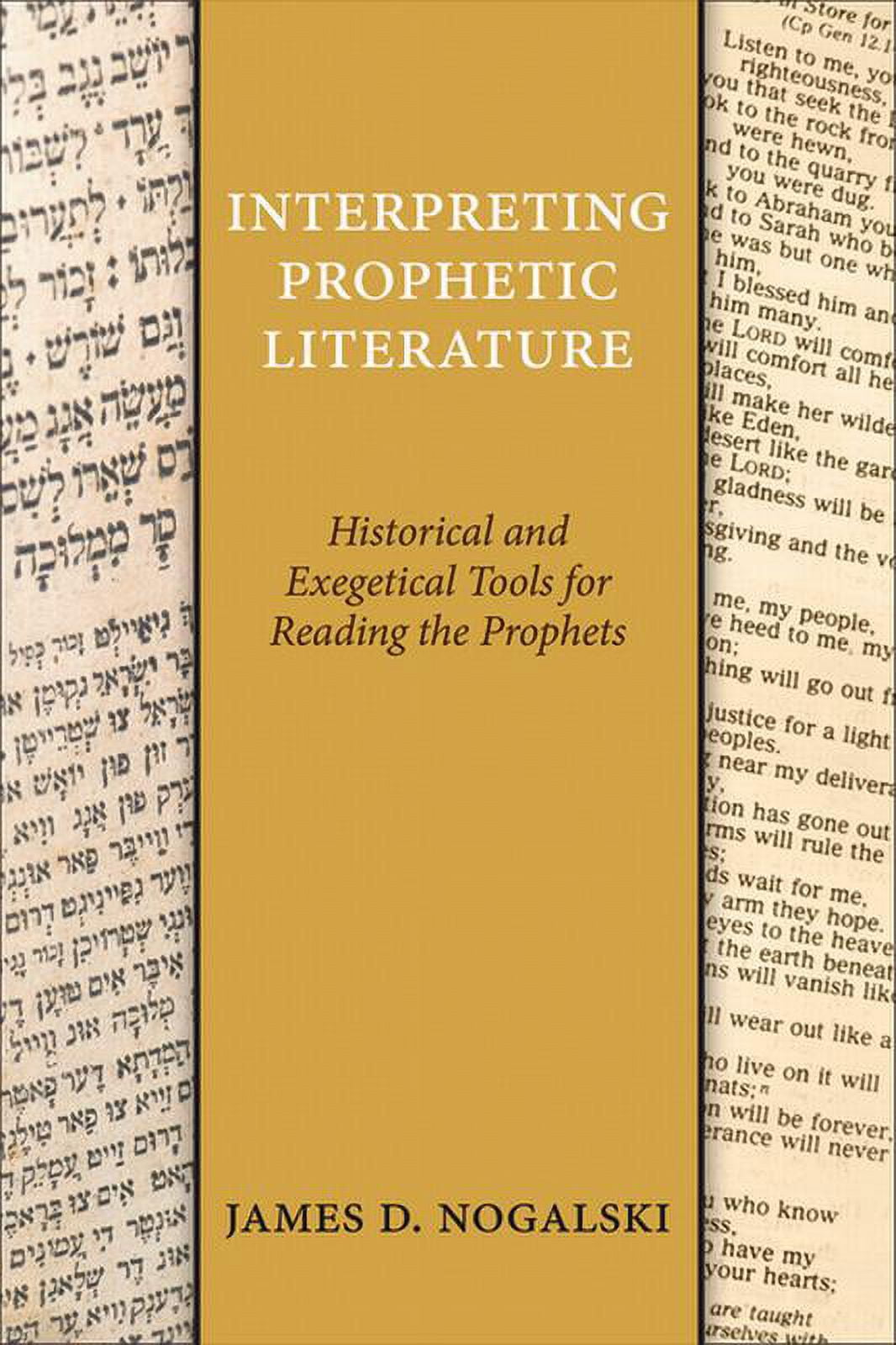 Interpreting Prophetic Literature: Historical and Exegetical Tools for ...