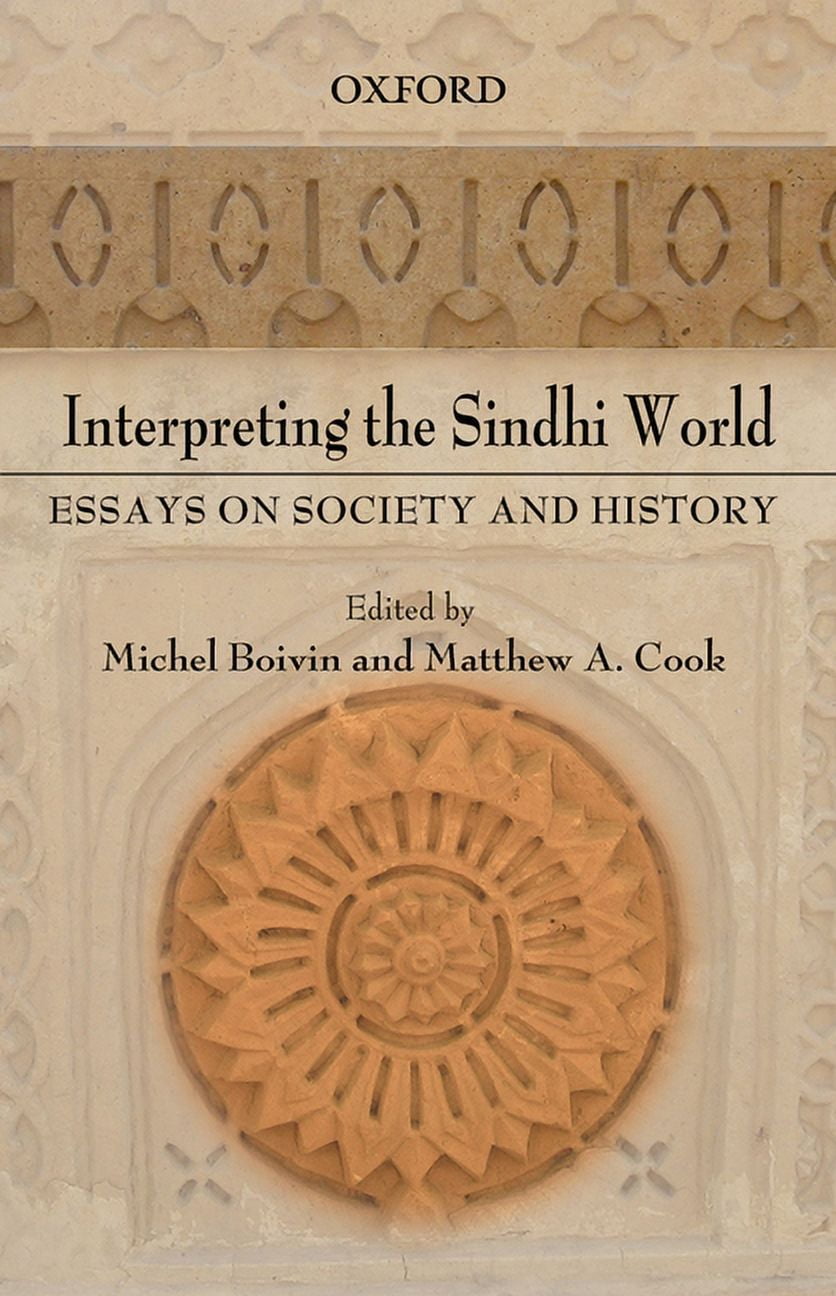 Interpreting the Sindhi World / Essays on Society and History / Edited ...