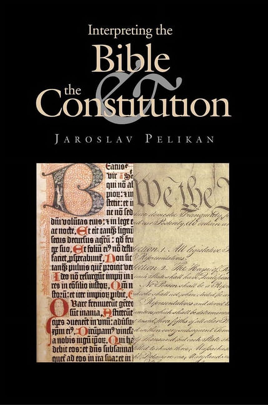 Interpreting the Bible and the Constitution (Hardcover) - Walmart ...