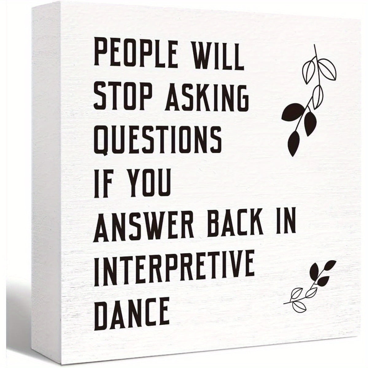 Interpretive Dance Funny Wooden Box Sign - Humorous Office Decor for ...