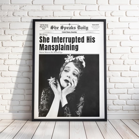 Interrupted His Mansplaining Newspapers Sarcastic Trendy Room Decor ...