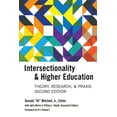 Intersectionality & Higher Education: Research, Theory, & Praxis, Second Edition (Paperback ...