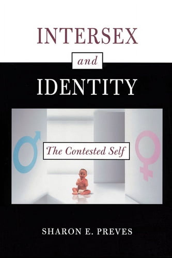 Intersex and Identity : The Contested Self (Paperback) - Walmart.com