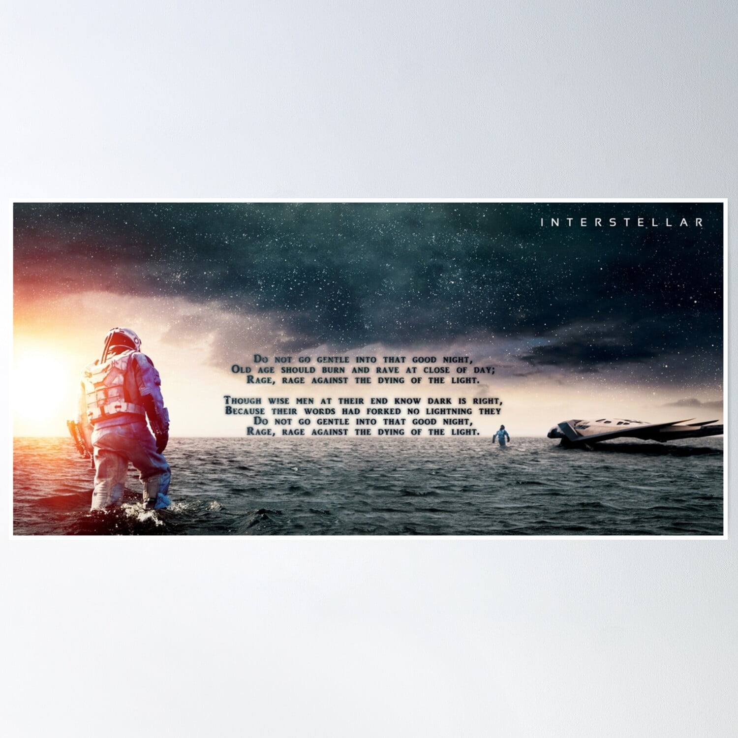 Interstellar - Do Not Go Gentle Into That Good Night Poster Wall Art ...
