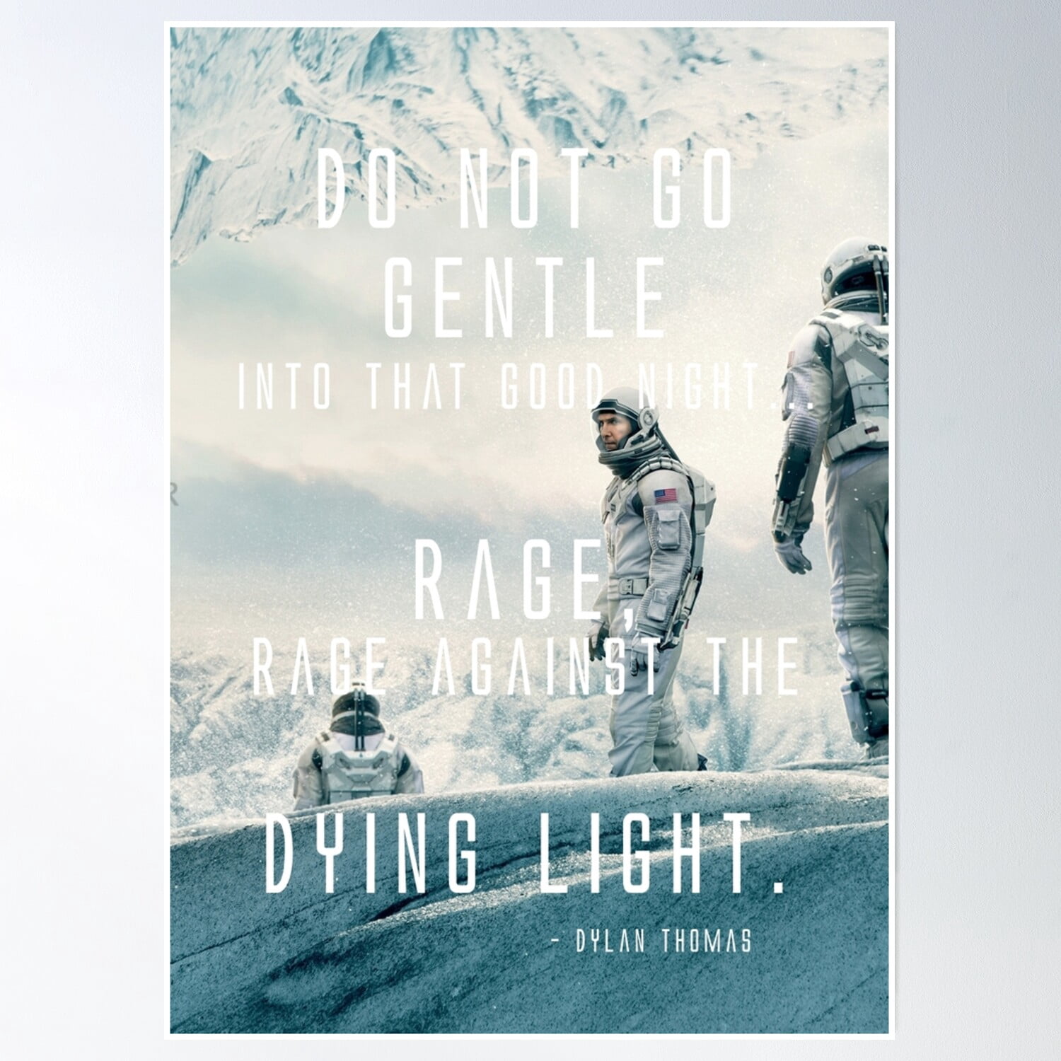 Interstellar "Rage Against The Dying Of The Light" Version 3 Poster ...