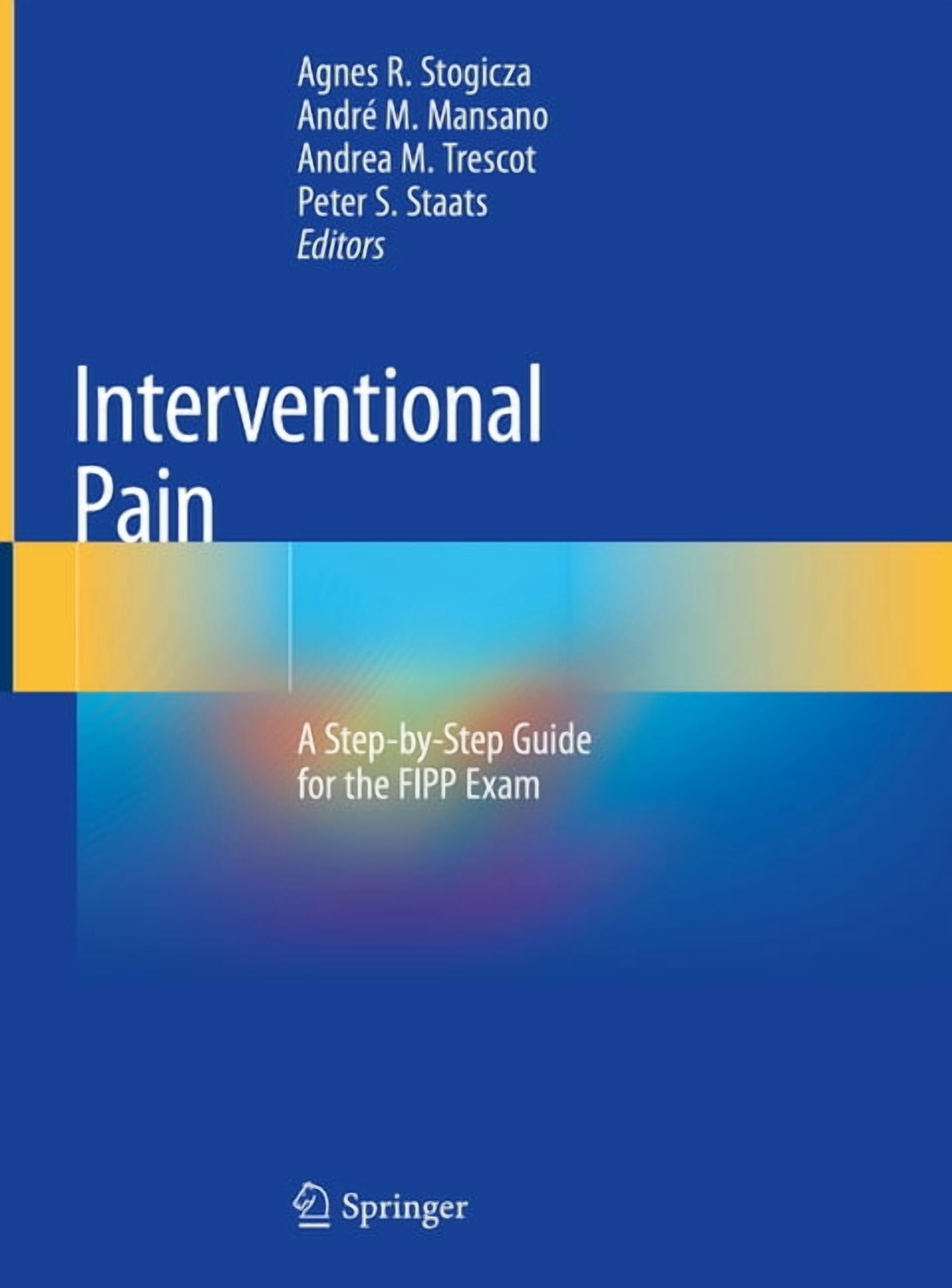 Interventional Pain: A Step-By-Step Guide for the Fipp Exam, (Hardcover ...