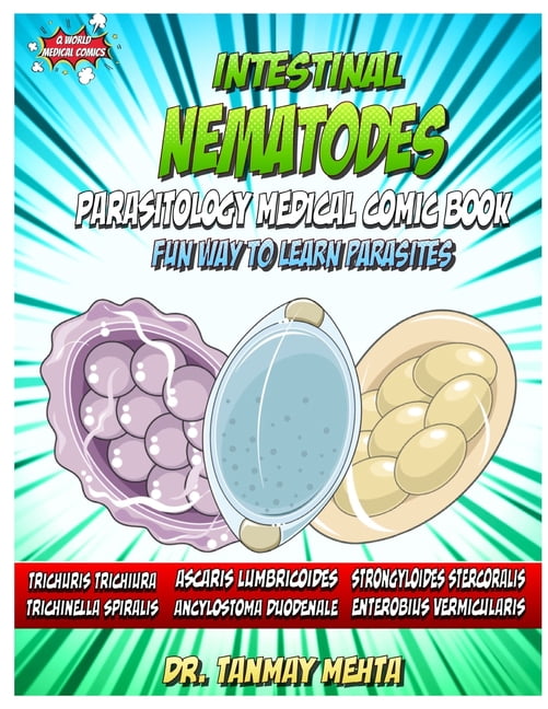 Parasitology Medical Comics Intestinal Nematodes: Parasitology Medical ...