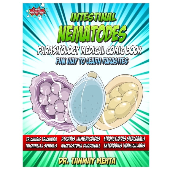 Parasitology Medical Comics Intestinal Nematodes: Parasitology Medical ...