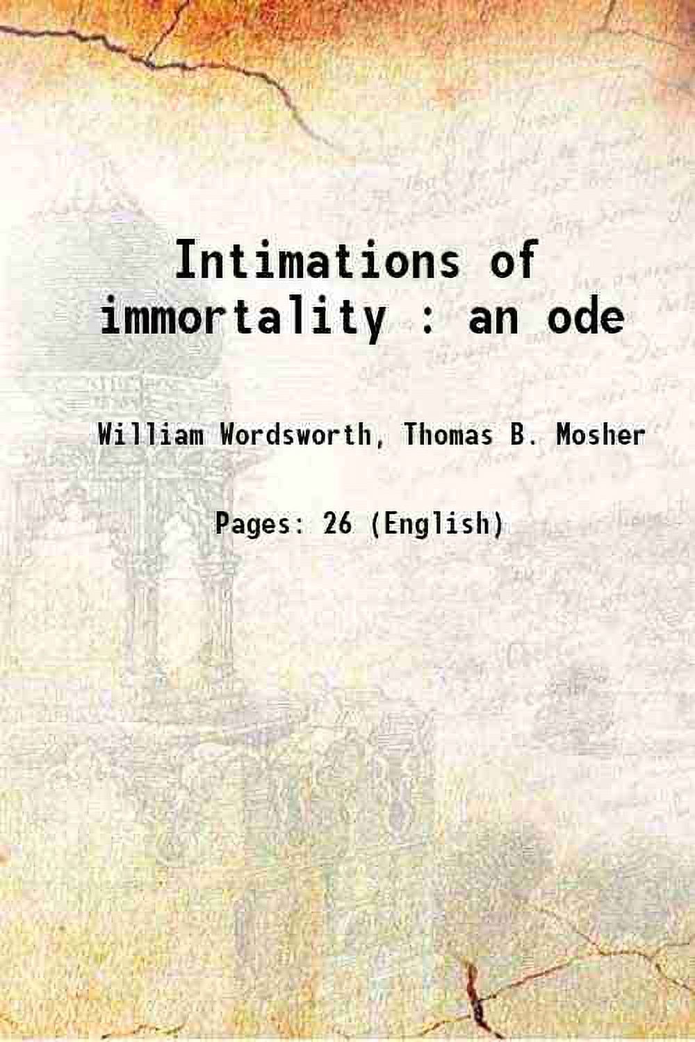 Intimations of immortality : an ode 1908 [Hardcover] - Walmart.com