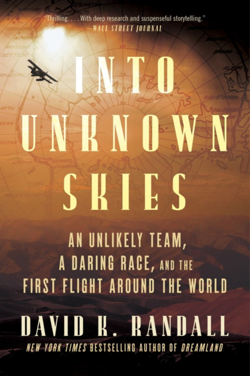 Into Unknown Skies: An Unlikely Team, a Daring Race, and the First ...