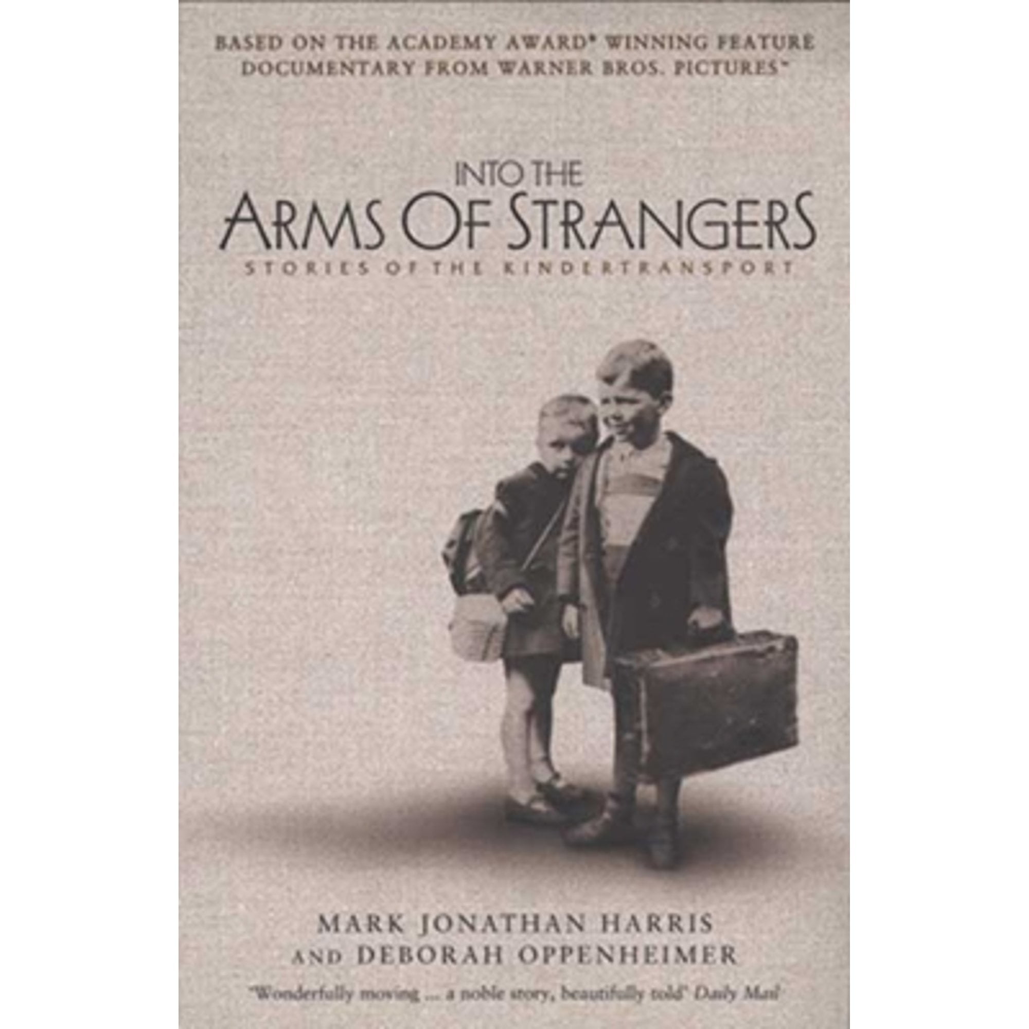 Pre-Owned Into the Arms of Strangers: Stories of the Kindertransport (Paperback) 1582341621 ...