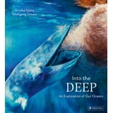 Into the Deep: An Exploration of Our Oceans, (Hardcover) - Walmart.com