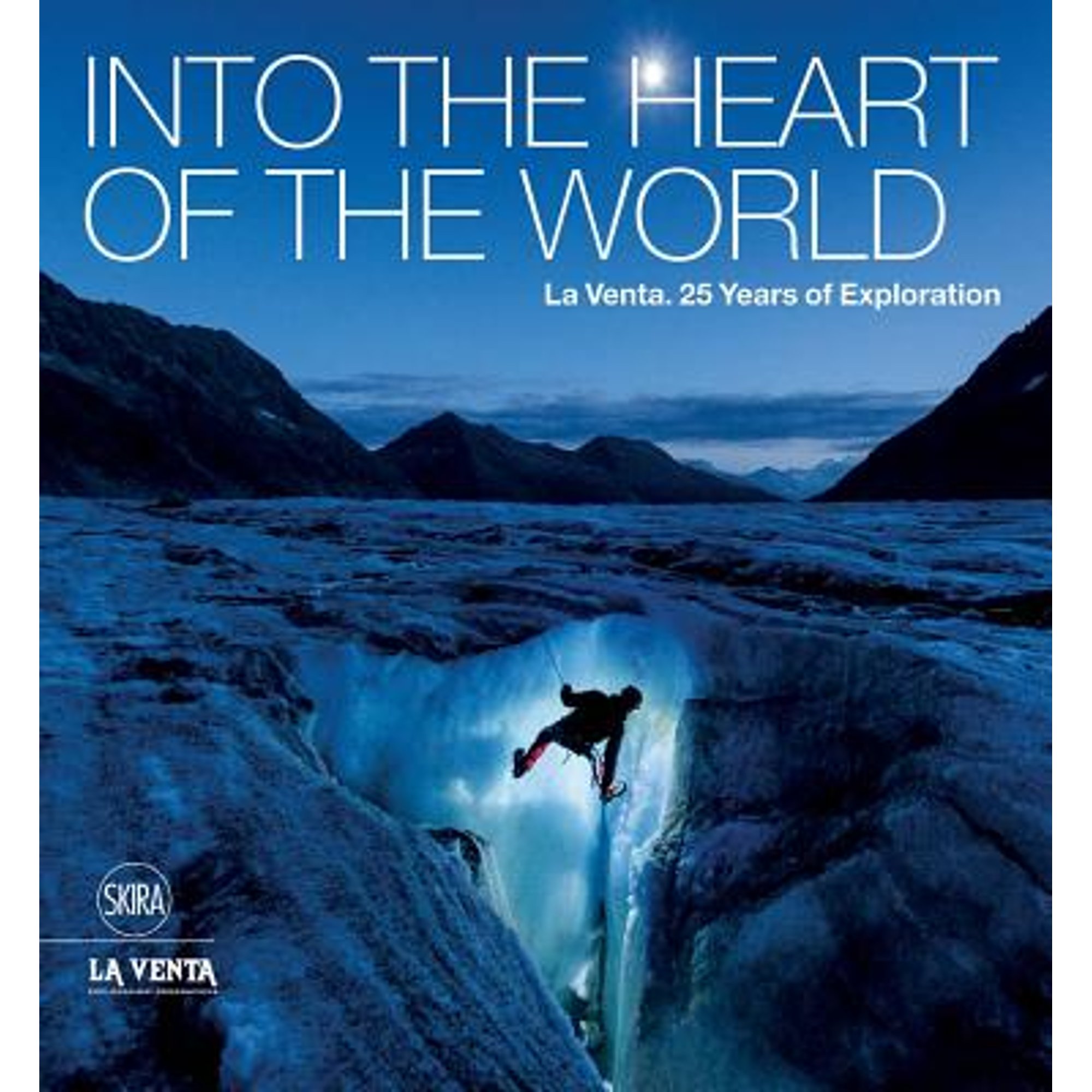Pre-Owned Into the Heart of the World: 25 Years of Exploration ...