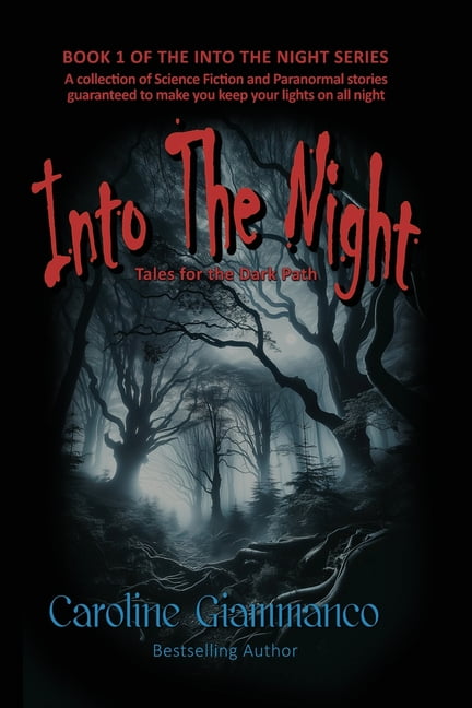 Into the Night Into the Night: Tales for the Dark Path, Book 1 ...
