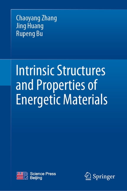 Intrinsic Structures and Properties of Energetic Materials, (Hardcover ...