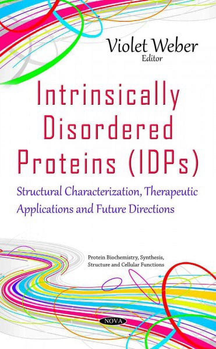 Intrinsically Disordered Proteins : Structural Characterization ...