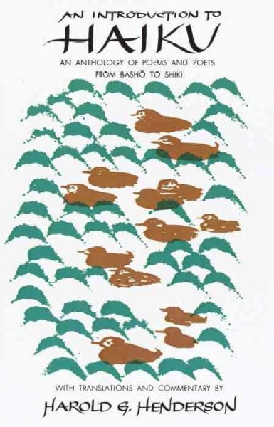 Pre-Owned Intro to Haiku: An Anthology of Poems and Poets from Basho to Shiki, (Paperback ...